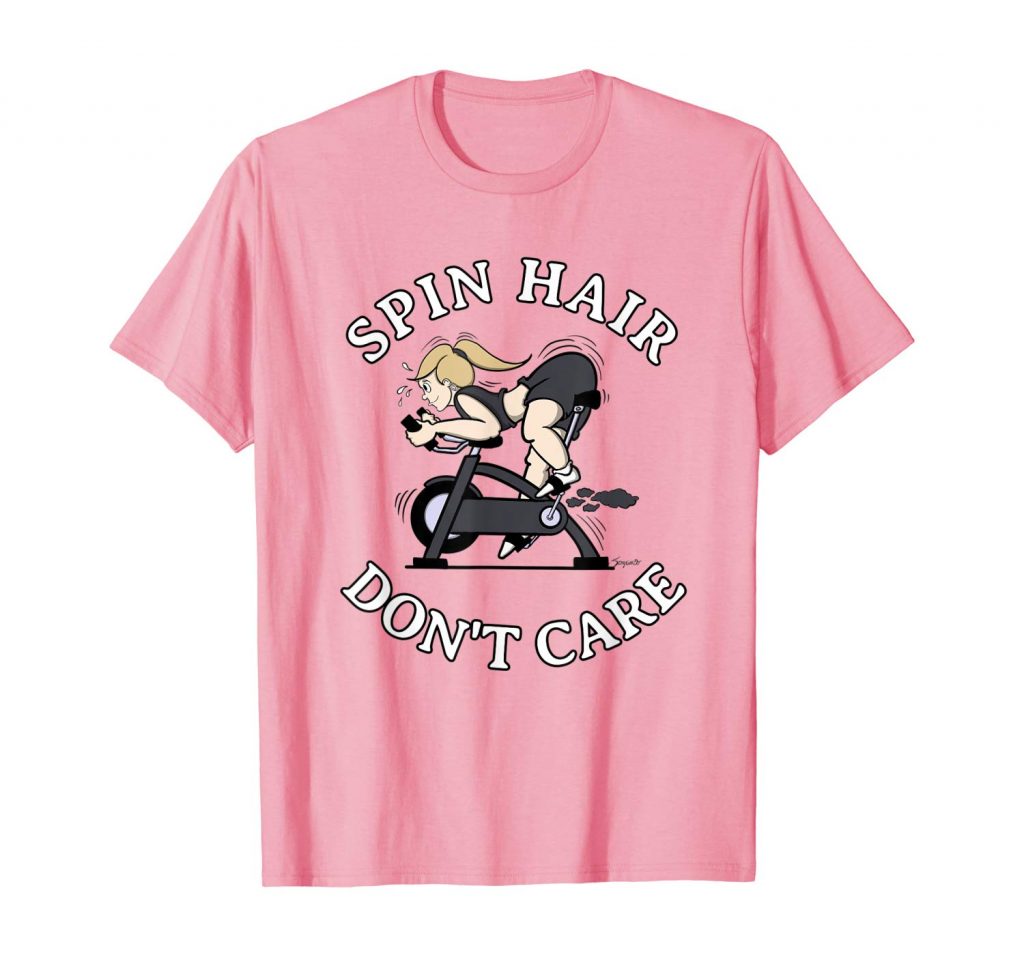 Spin Shirts Women Funny Spinning Class SPIN HAIR DON’T CARE T-Shirt ...